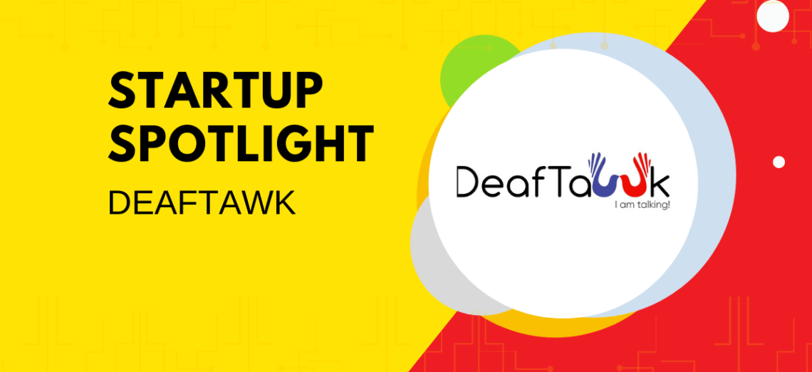 DeafTawk | Startup Spotlight - Digital Pakistan